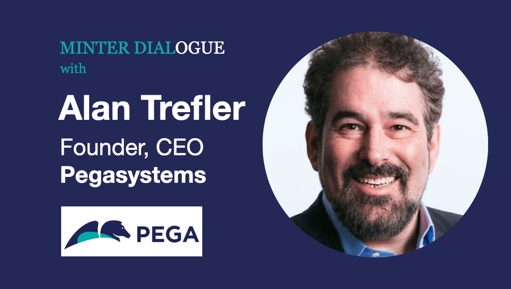 Putting Empathy into Business with Alan Trefler, Pega | Minter Dial