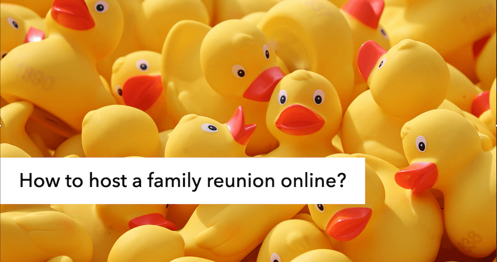 How to host a family reunion online | Minter Dial
