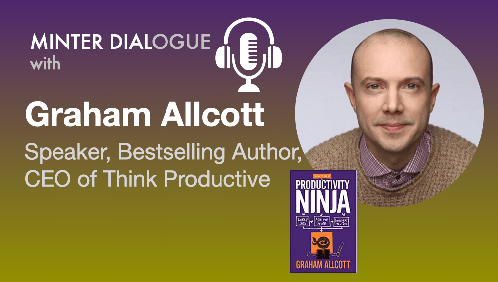 How to be a productivity ninja with author, speaker Graham Allcott, CEO ...