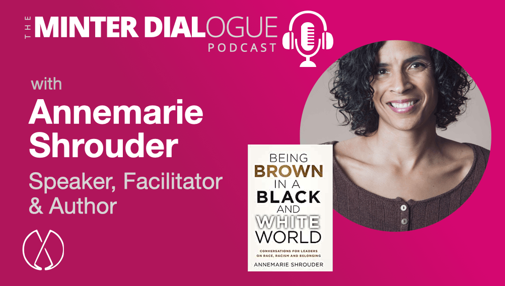 Being Brown in a Black And White World with Annemarie Shrouder (MDE448 ...