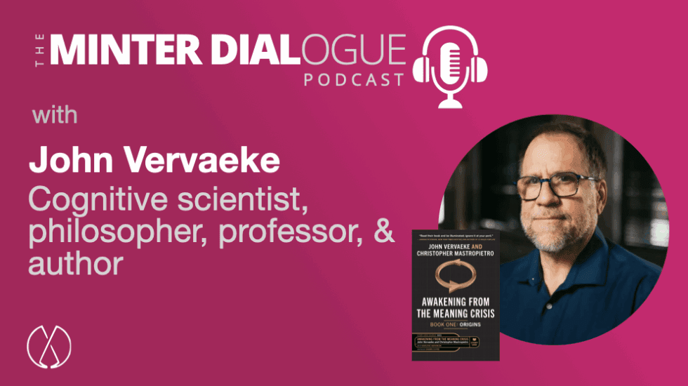 Awakening from the Meaning Crisis: John Vervaeke’s Philosophical ...